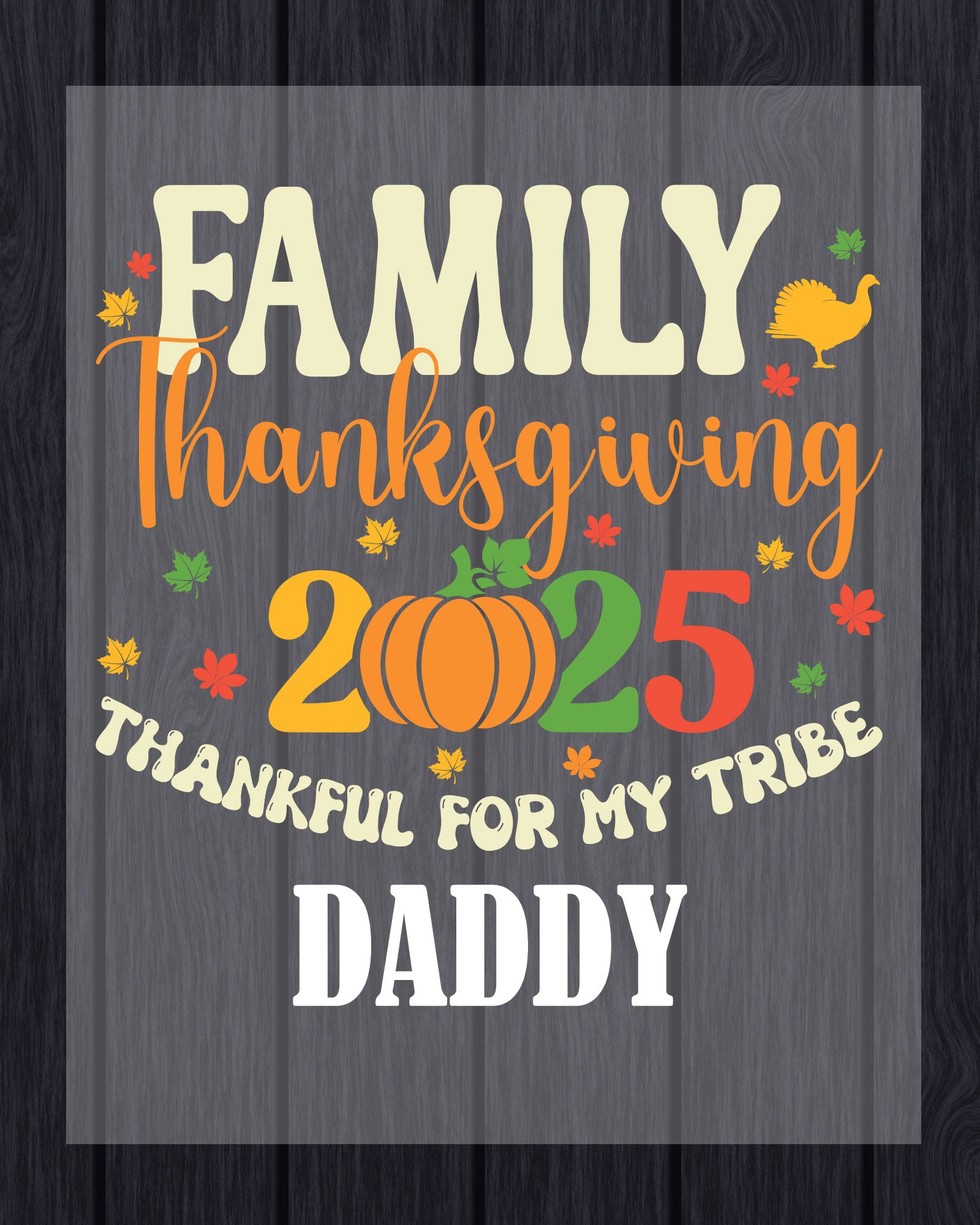 Family Thanksgiving 2025 DTF Transfer Ready to Press – Super Custom Tees