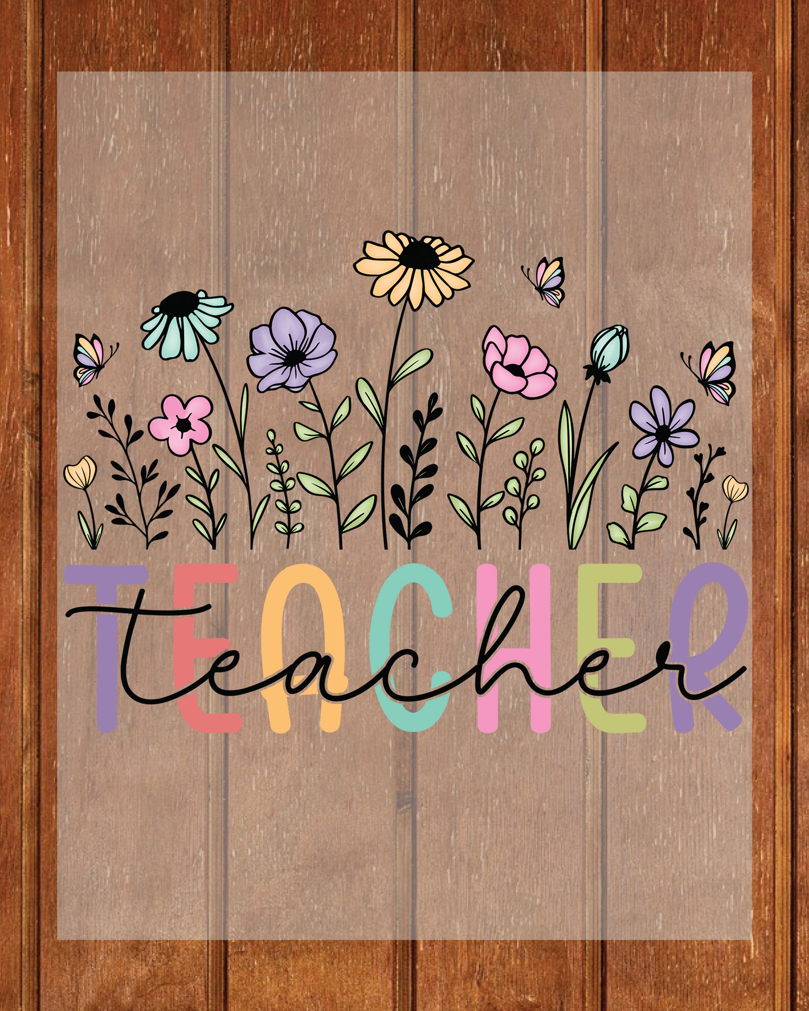 Floral Teacher Appreciation Heat Transfer Ready to Press – Super Custom ...