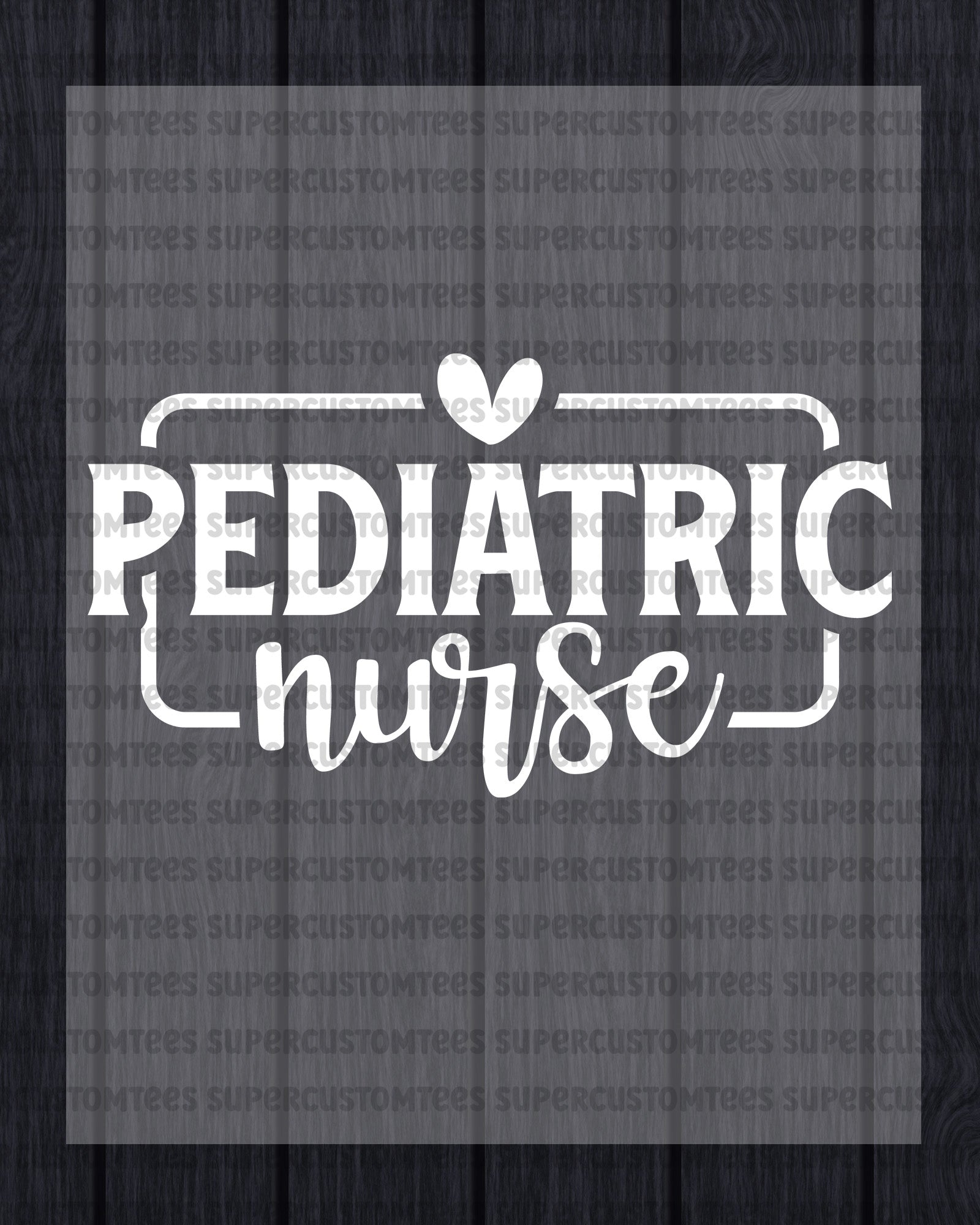 Pediatric Nurse DTF Transfer Ready To Press – Super Custom Tees