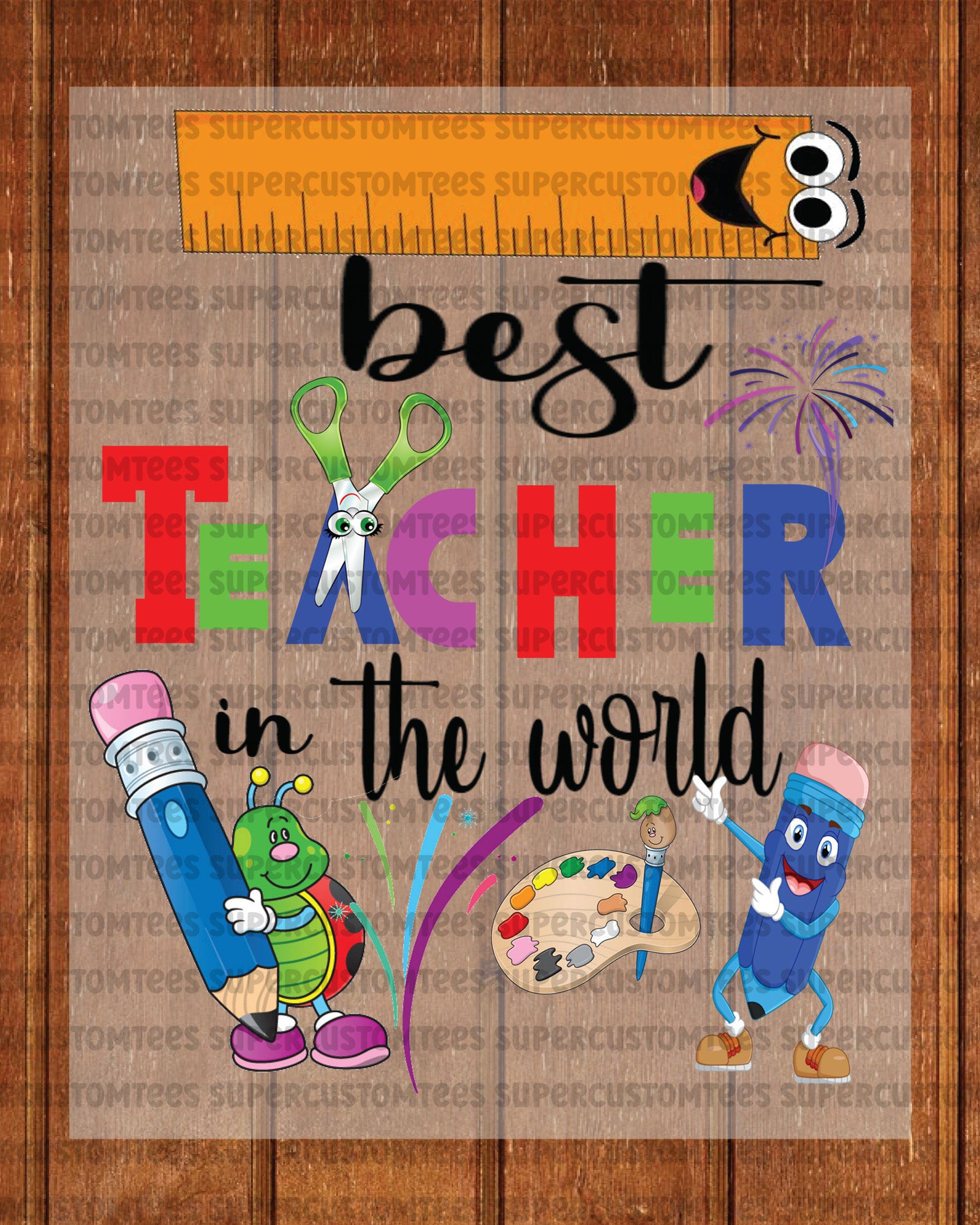 Teacher Appreciation Idea DTF Transfer Best Teacher in The World ...