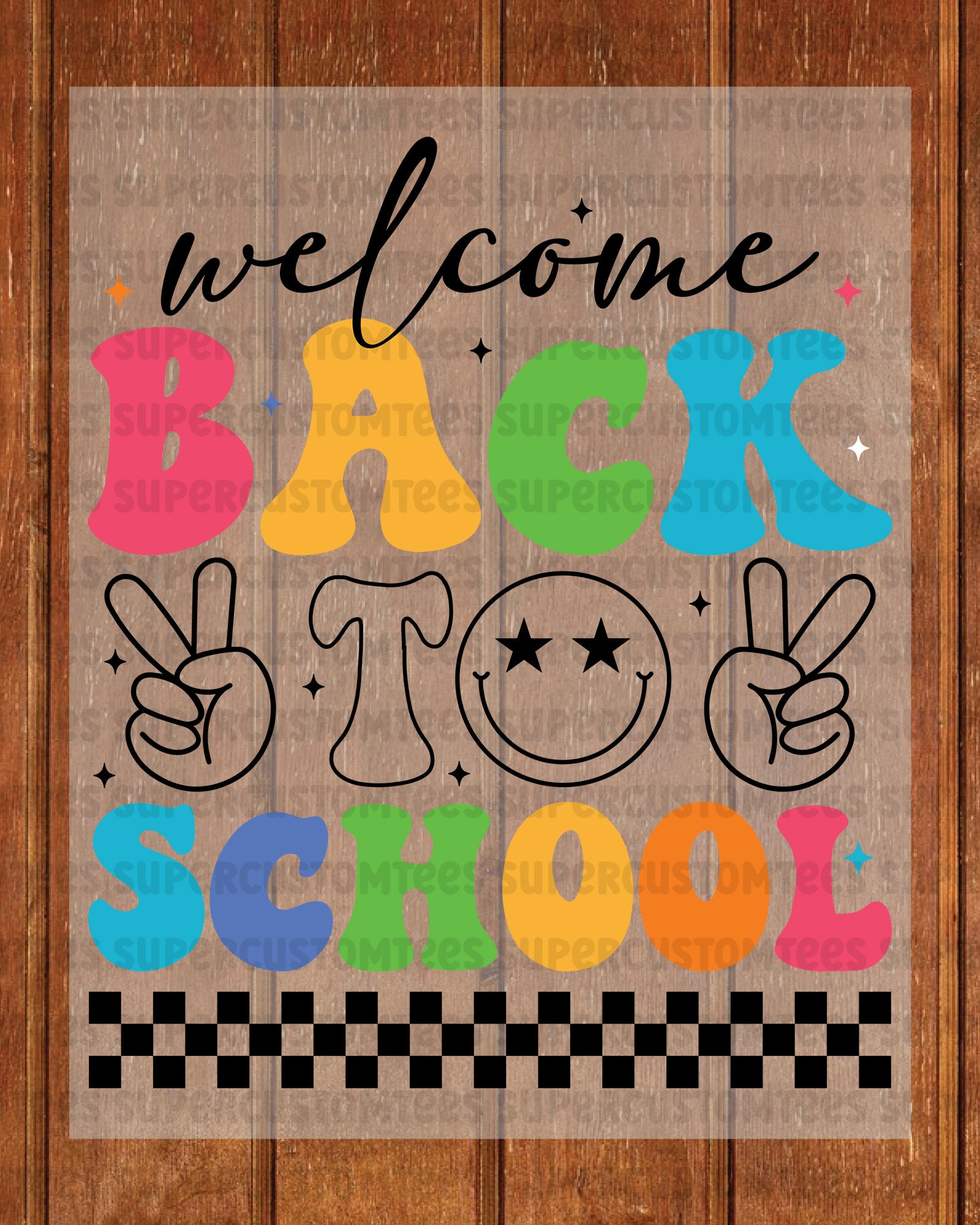 Welcome Back to School DTF Transfer Ready to Press – Super Custom Tees